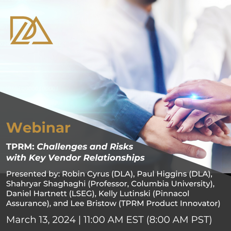 Webinar: TPRM - Challenges and Risks with Key Vendor Relationships - DLA LLC